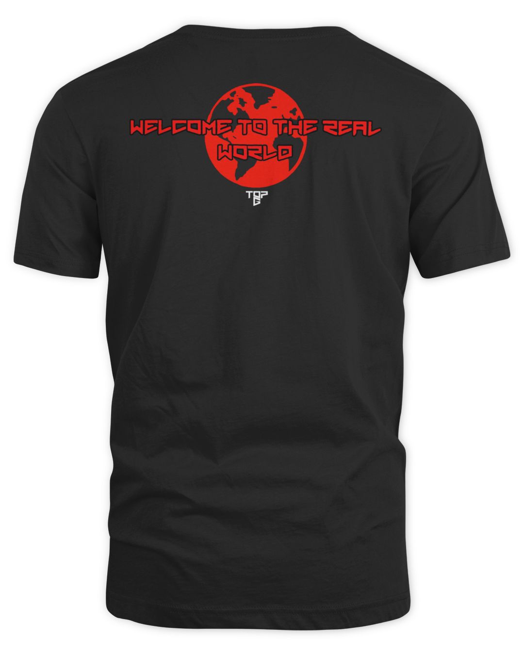 Top G Andrew Tate Merch Welcome to the Real World Shirt